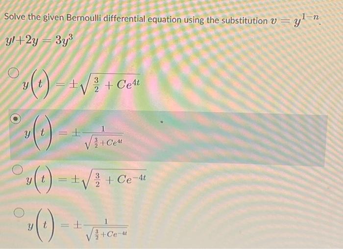 Solve the given Bernoulli differential equation using | Chegg.com