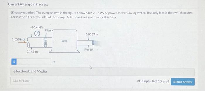 Solved Current Attempt in Progress (Energy equation) The | Chegg.com