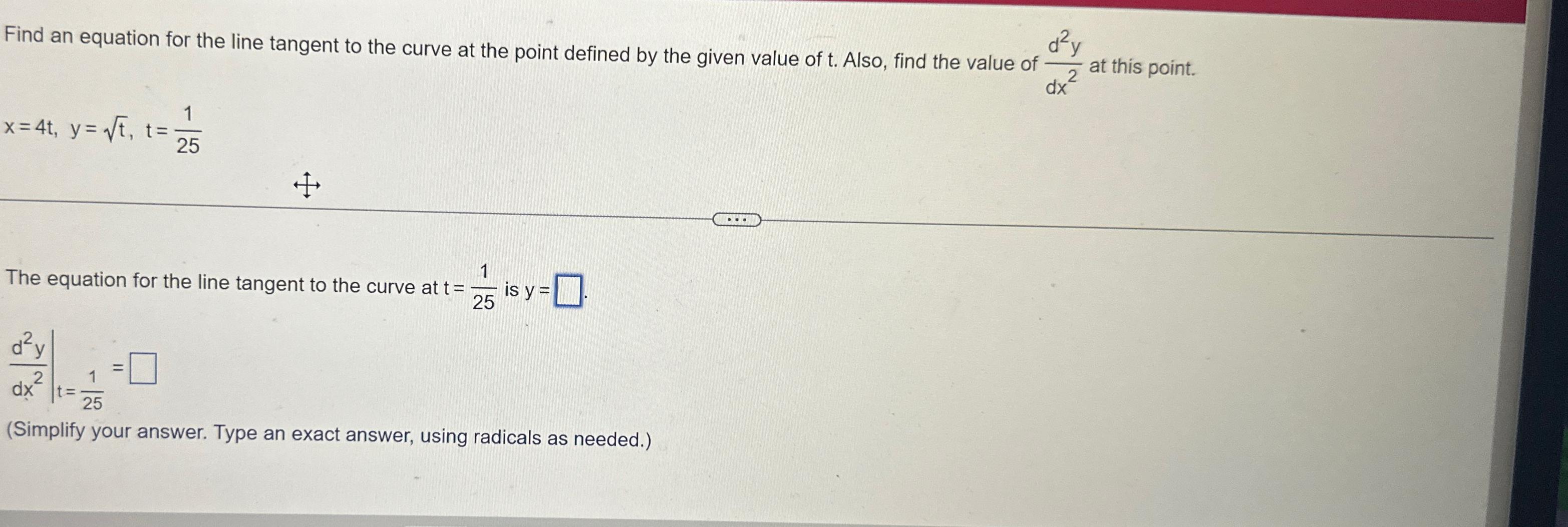 Solved Find an equation for the line tangent to the curve at | Chegg.com