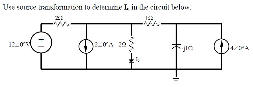 Solved Use source transformation to determine I0 in the | Chegg.com Solved Use source transformation to determine I0 in the | Chegg.com