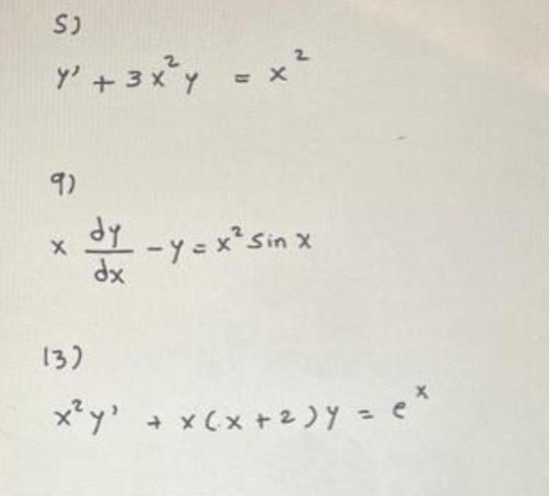 Solved (s) y′+3x2y=x2 9) xdxdy−y=x2sinx (3) | Chegg.com