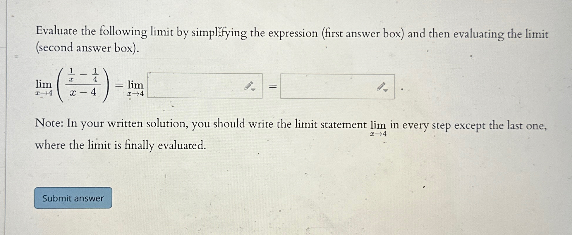 Solved Evaluate the following limit by simplffying the | Chegg.com