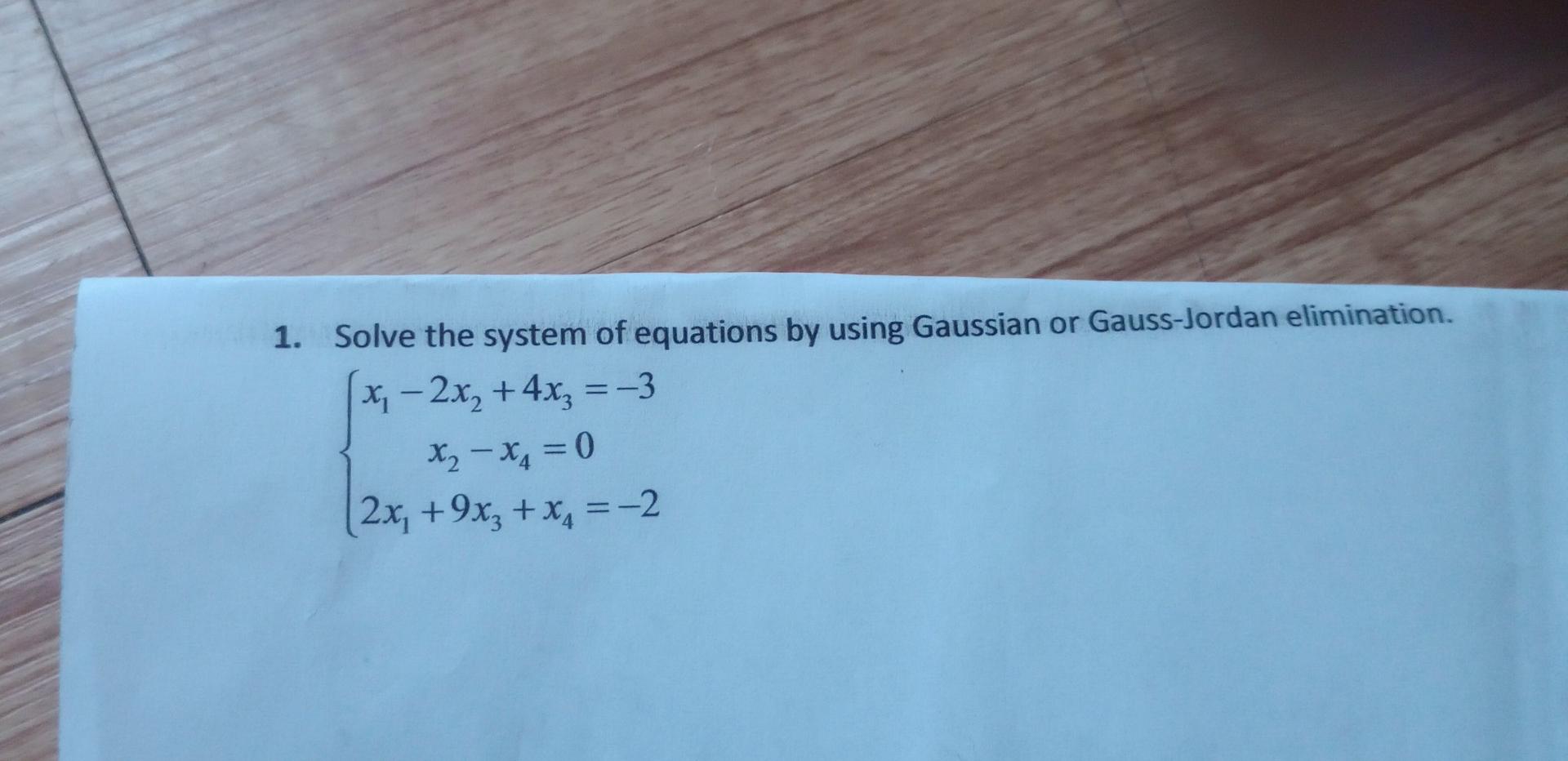Solved 1. Solve the system of equations by using Gaussian or | Chegg.com