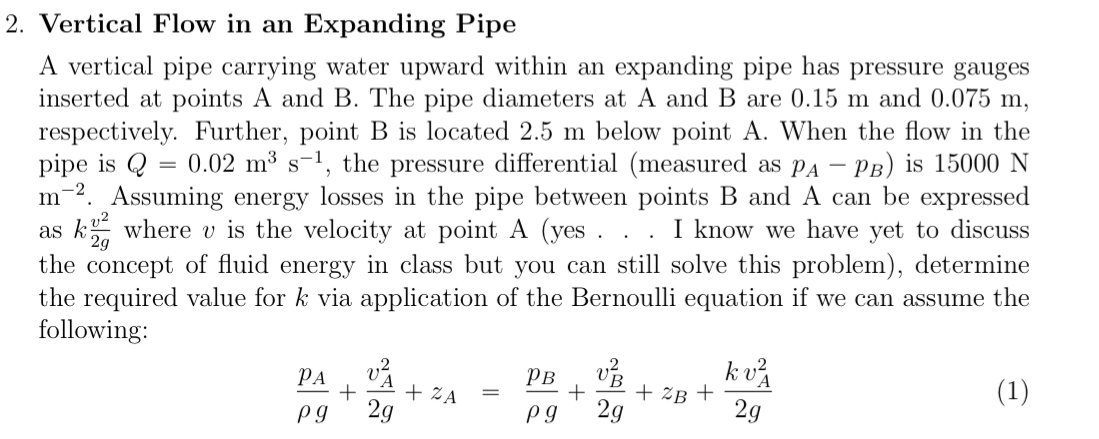 Solved Vertical Flow in an Expanding PipeA vertical pipe | Chegg.com