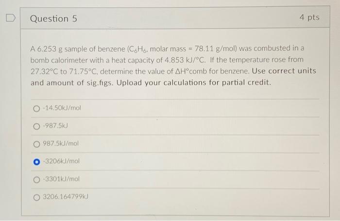 Solved A 6.253 g sample of benzene (C6H6. molar mass =78.11 | Chegg.com