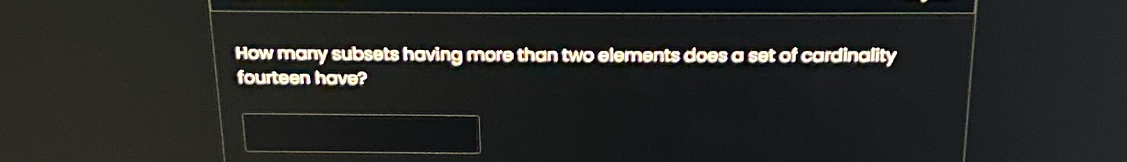 Solved How many subsets having more than two elements does a | Chegg.com