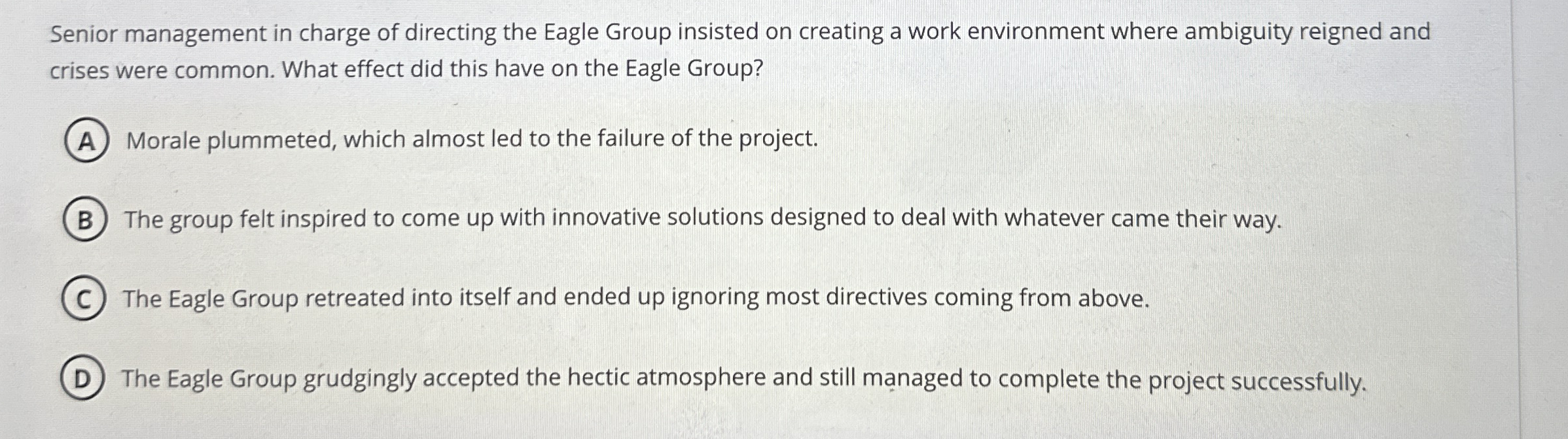 Solved Senior management in charge of directing the Eagle | Chegg.com