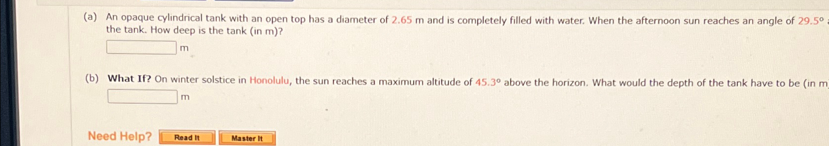Solved (a) ﻿An opaque cylindrical tank with an open top has | Chegg.com
