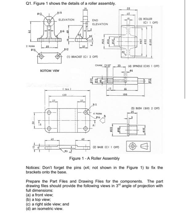 Solved Q1. Figure 1 shows the details of a roller assembly. | Chegg.com