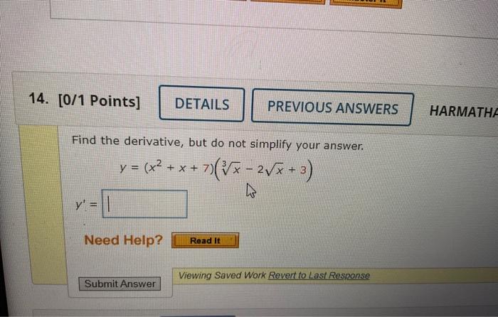 Solved Find the derivative, but do not simplify your answer. | Chegg.com
