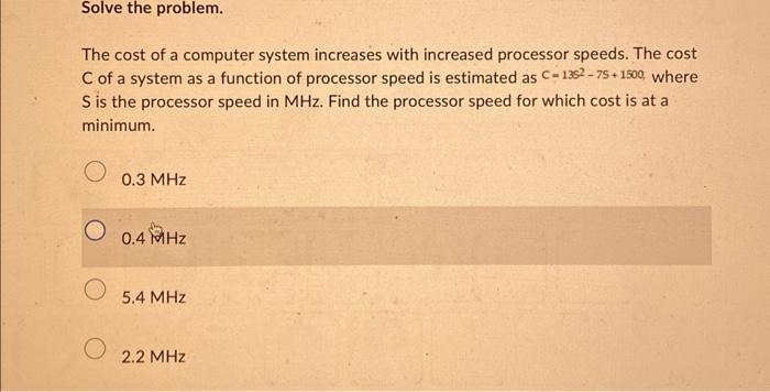 Solved The cost of a computer system increases with | Chegg.com