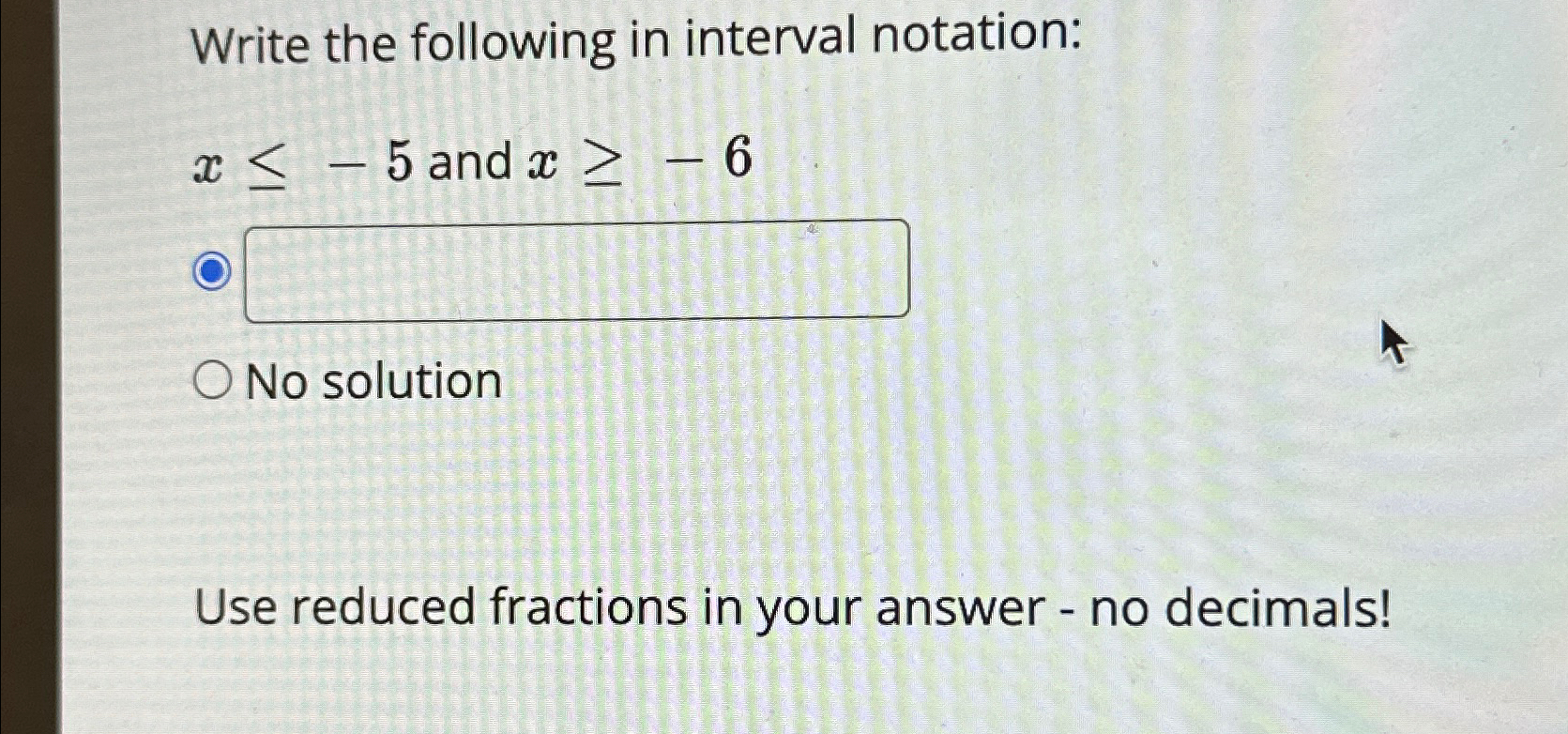 Solved Write the following in interval notation:x≤-5 ﻿and | Chegg.com