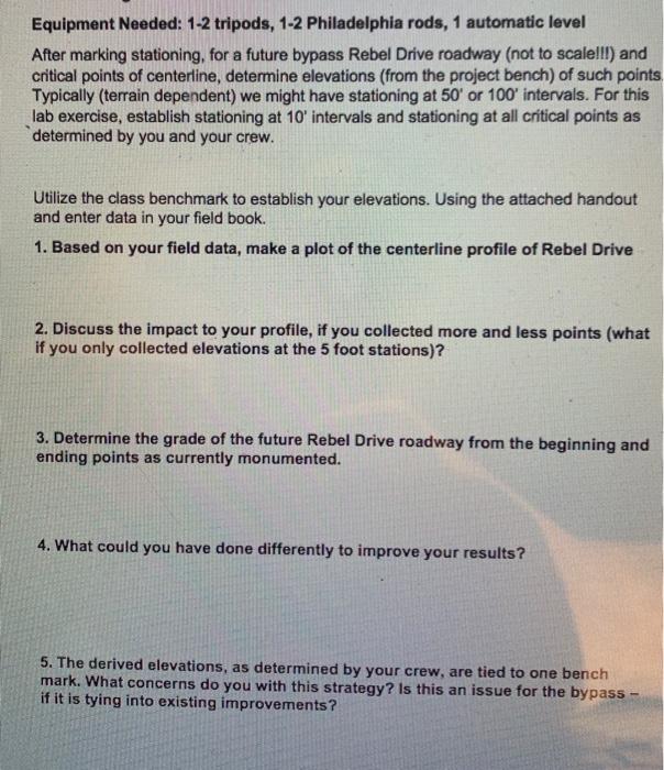 Equipment Needed: 1-2 tripods, 1-2 Philadelphia rods, | Chegg.com