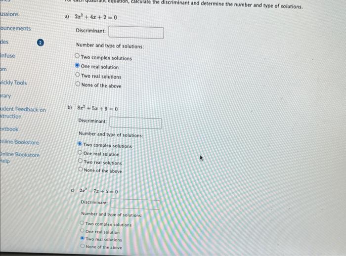 Solved a) 2x2+4x+2=0 Discriminant: Number and type of | Chegg.com