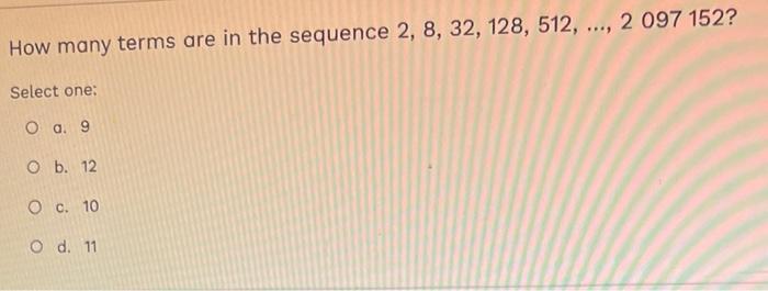Solved How many terms are in the sequence | Chegg.com