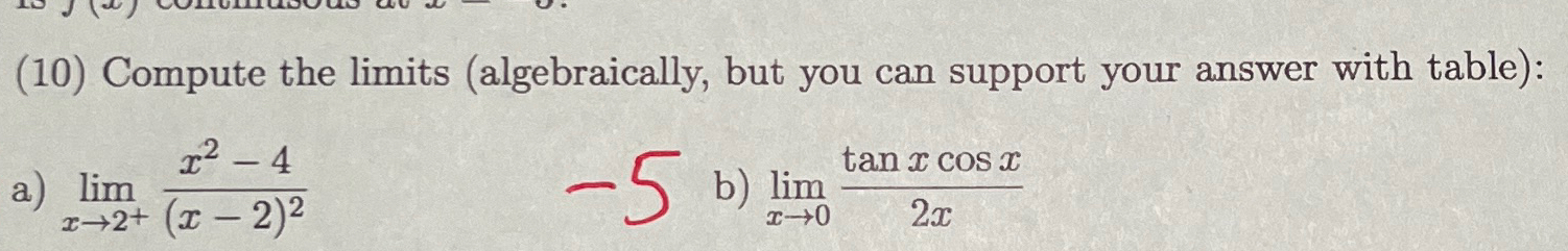 Solved (10) ﻿Compute the limits (algebraically, ﻿but you can | Chegg.com