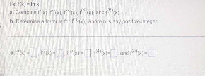 Solved Let f(x)=lnx. a. Compute | Chegg.com
