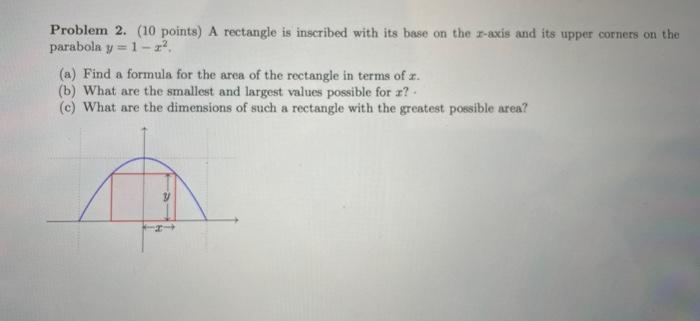 Solved Problem 2. (10 points) A rectangle is inscribed with | Chegg.com