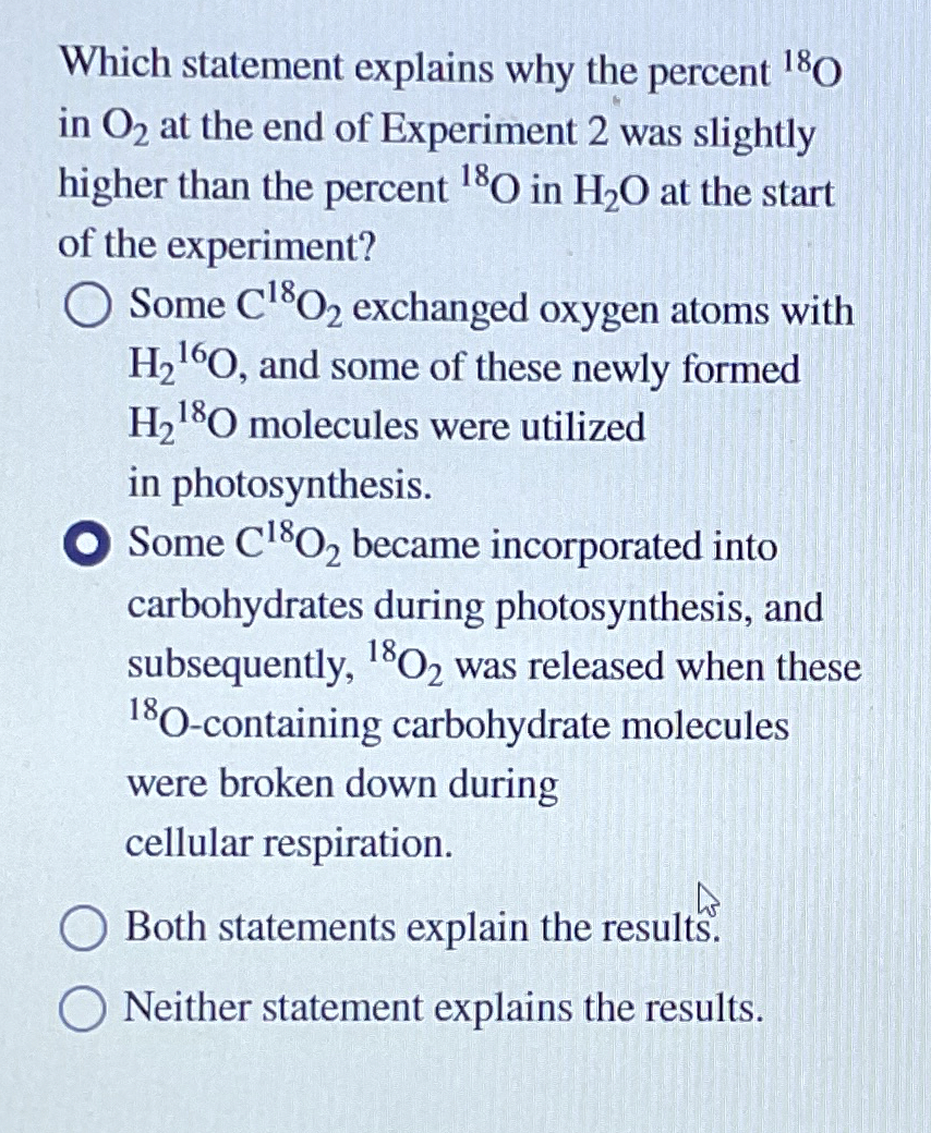 Solved Which statement explains why the percent ?18Oin O2 | Chegg.com