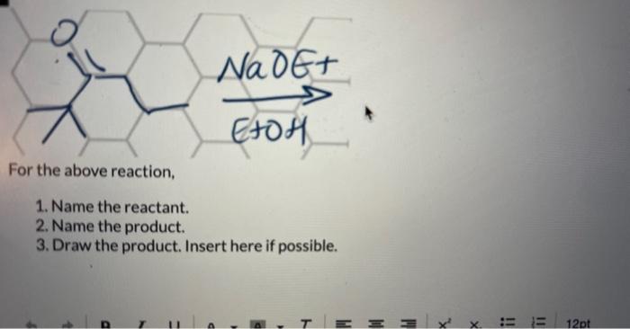 Solved For the above reaction, 1. Name the reactant. 2. Name | Chegg.com