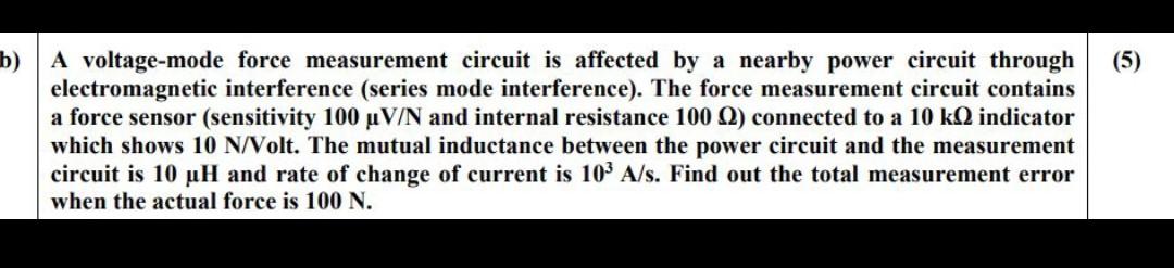 A voltage-mode force measurement circuit is affected | Chegg.com