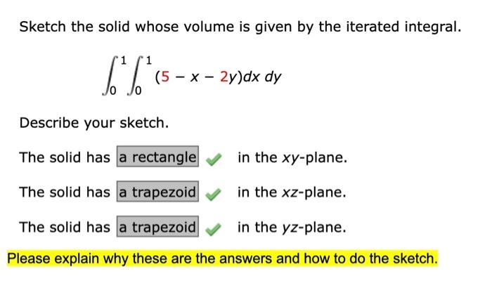Solved Sketch the solid whose volume is given by the | Chegg.com