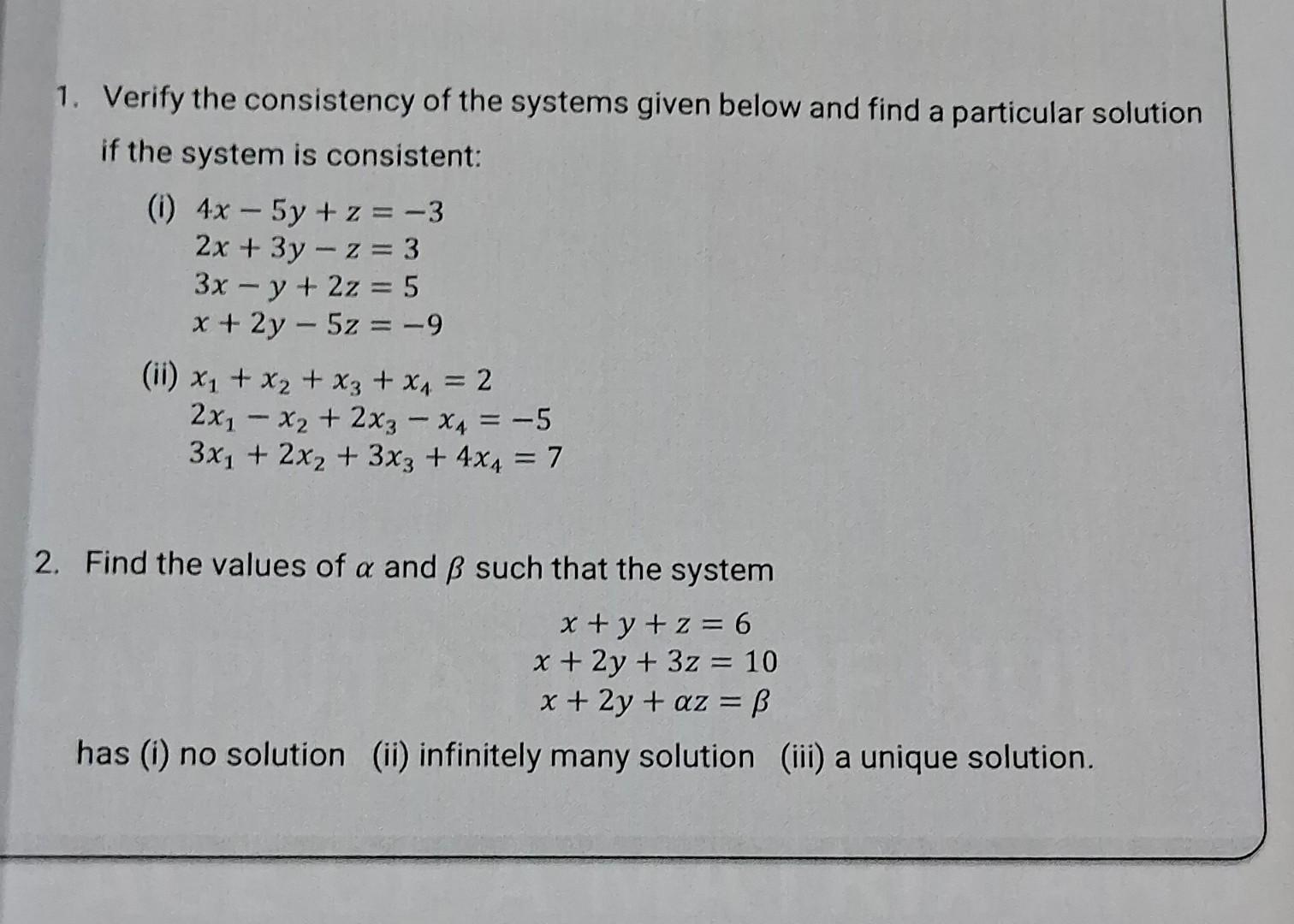 Solved 1. Verify the consistency of the systems given below | Chegg.com
