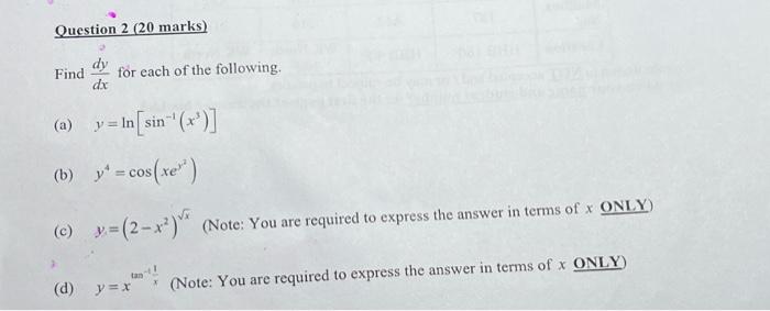 Solved Question 2 (20 marks) dy Find for each of the | Chegg.com