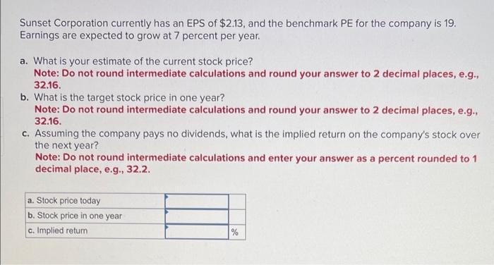 Solved Sunset Corporation currently has an EPS of $2.13, and | Chegg.com