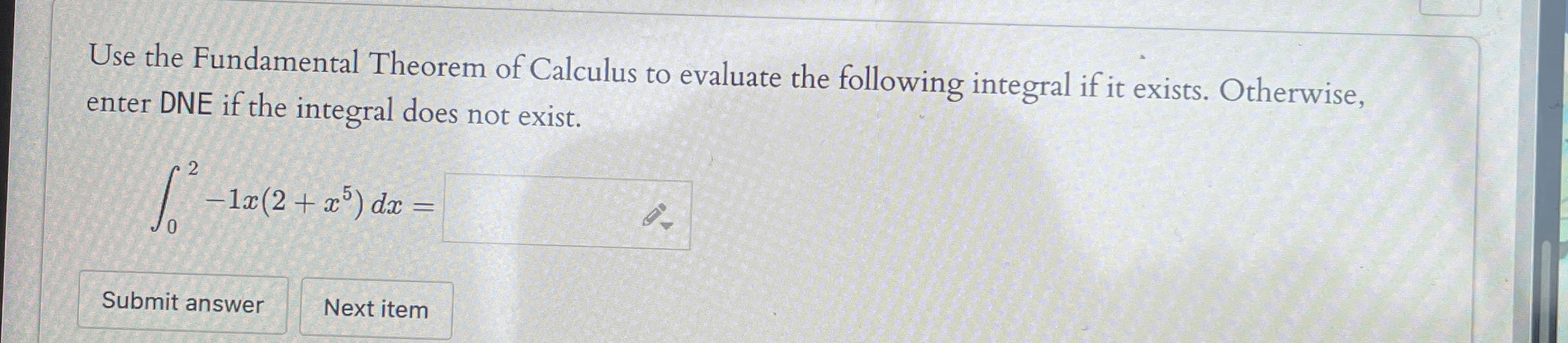 Solved Use the Fundamental Theorem of Calculus to evaluate | Chegg.com