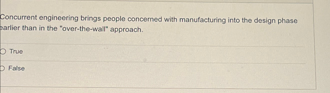 Solved Concurrent engineering brings people concerned with | Chegg.com