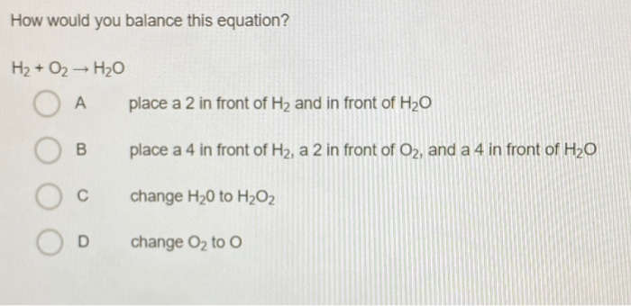 Solved How would you balance this equation? H2 + O2- H20 А | Chegg.com