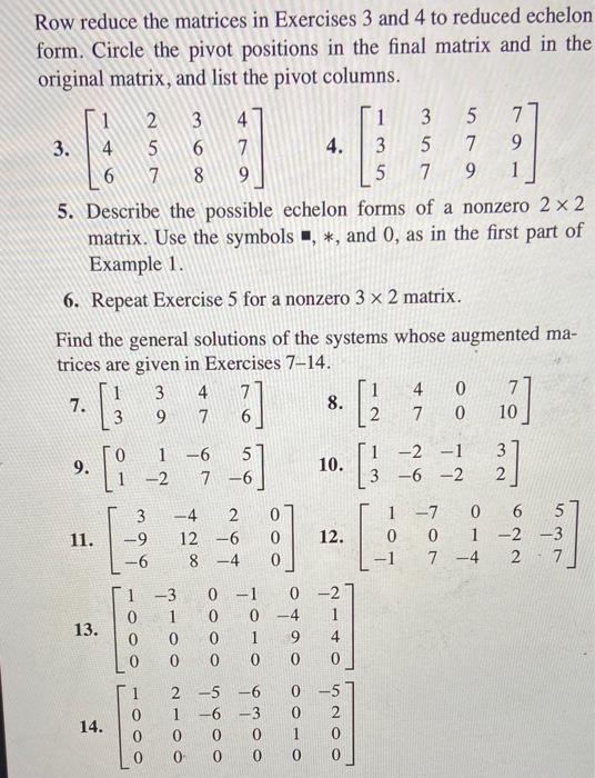 Solved Row reduce the matrices in Exercises 3 and 4 to | Chegg.com