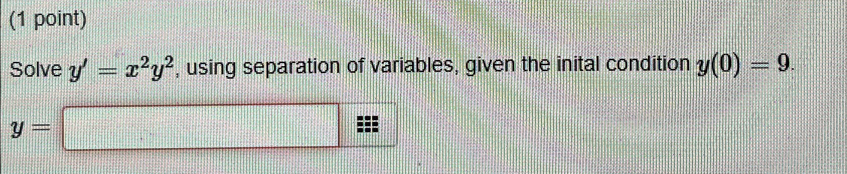 Solved (1 ﻿point)Solve y'=x2y2, ﻿using separation of | Chegg.com