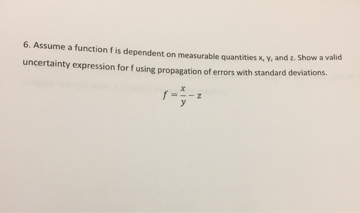 Solved 6 Assume A Function F Is Dependent On Measurable