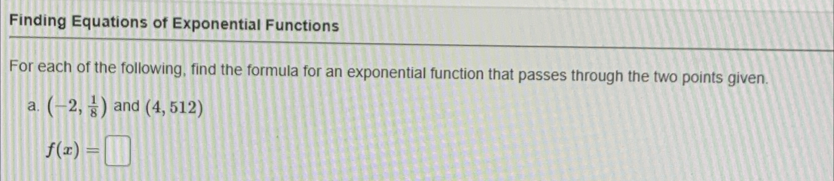 Solved Finding Equations of Exponential FunctionsFor each of | Chegg.com