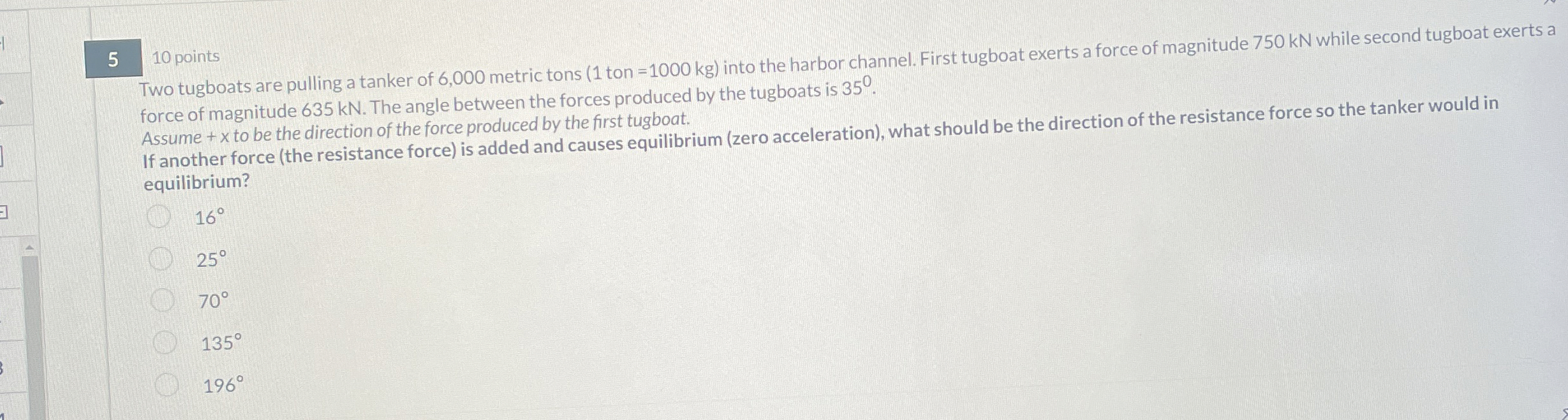 Solved 10 ﻿pointsTwo tugboats are pulling a tanker of 6,000 | Chegg.com