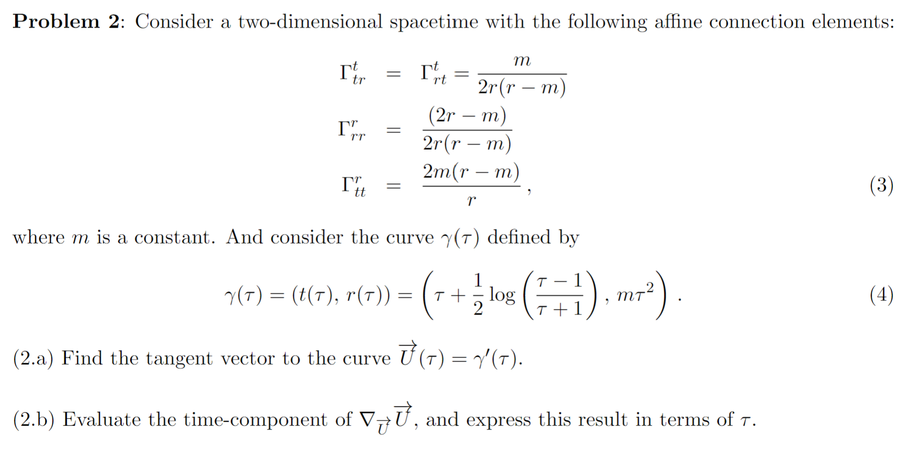Solved Problem 2: Consider a two-dimensional spacetime with | Chegg.com