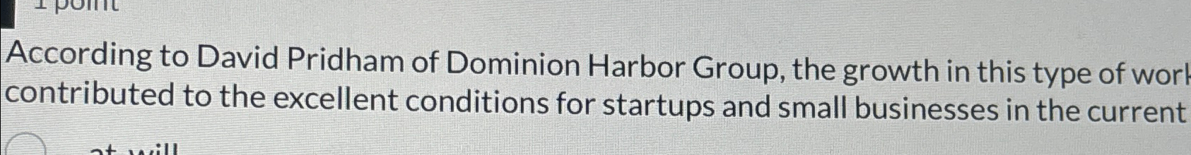 Solved According to David Pridham of Dominion Harbor Group, | Chegg.com