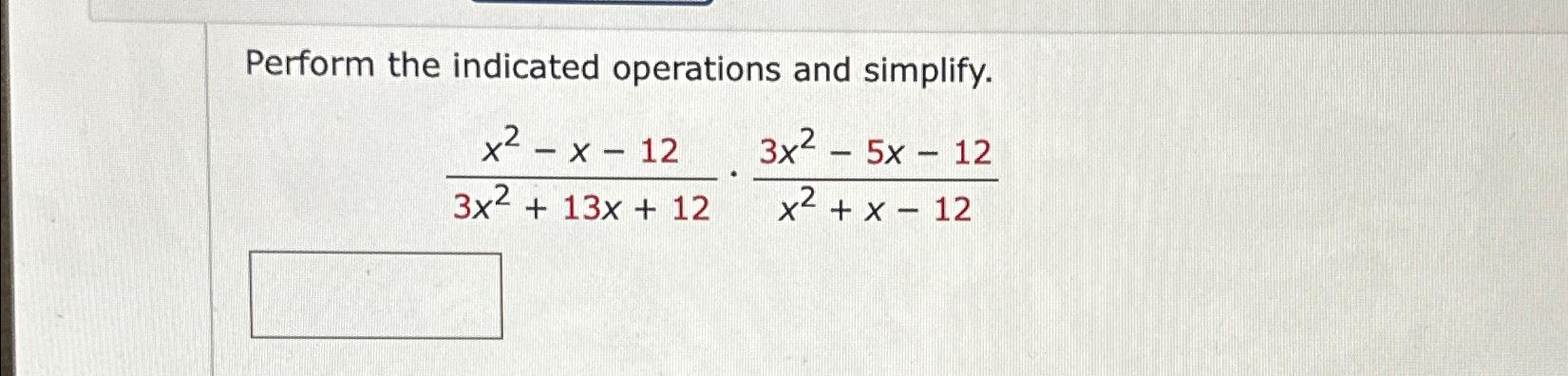 Solved Perform the indicated operations and | Chegg.com