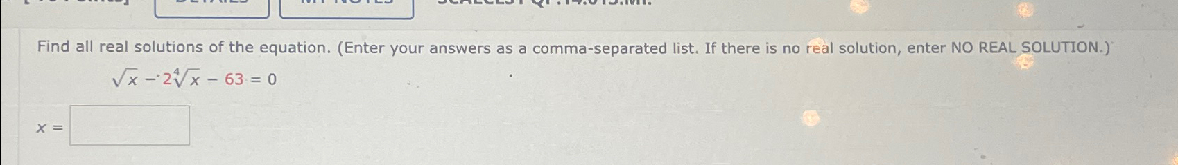 Solved Find all real solutions of the equation. (Enter your | Chegg.com