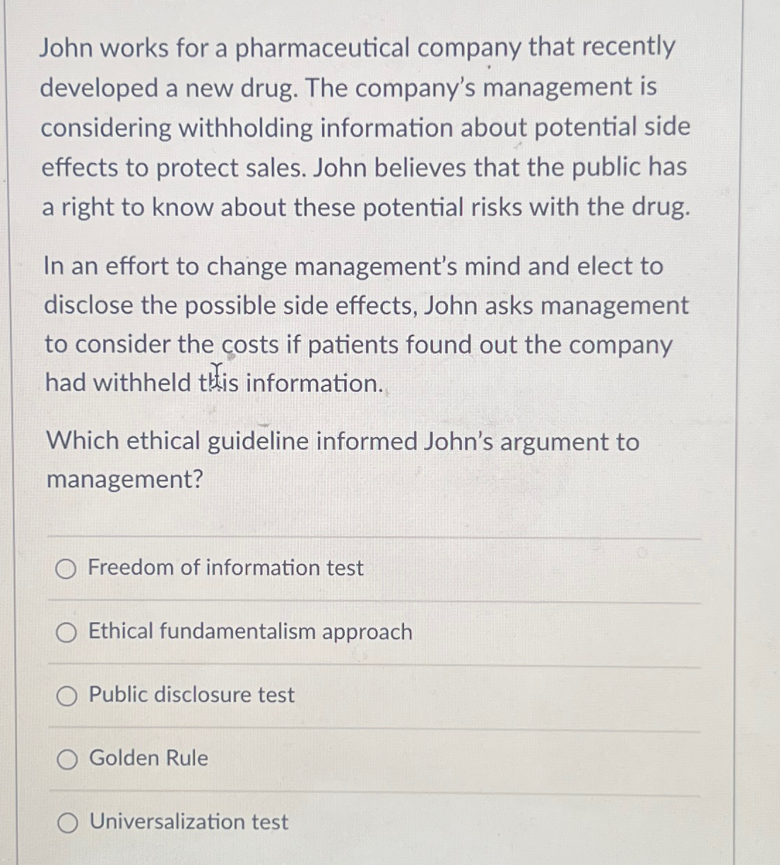 Solved John works for a pharmaceutical company that recently | Chegg.com