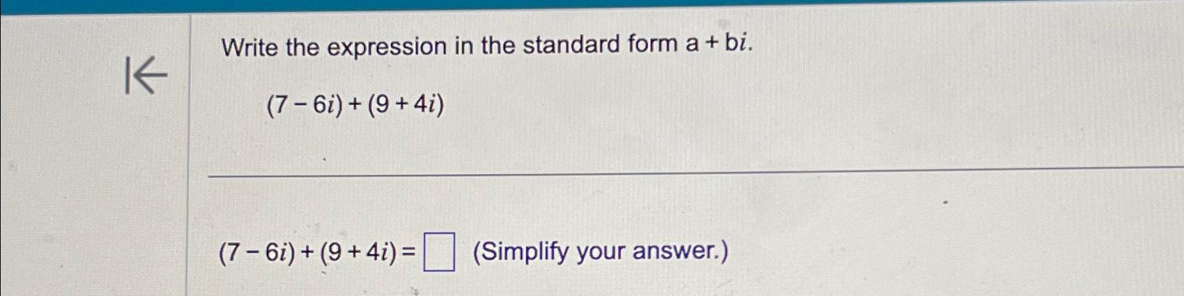 Solved Write the expression in the standard form | Chegg.com