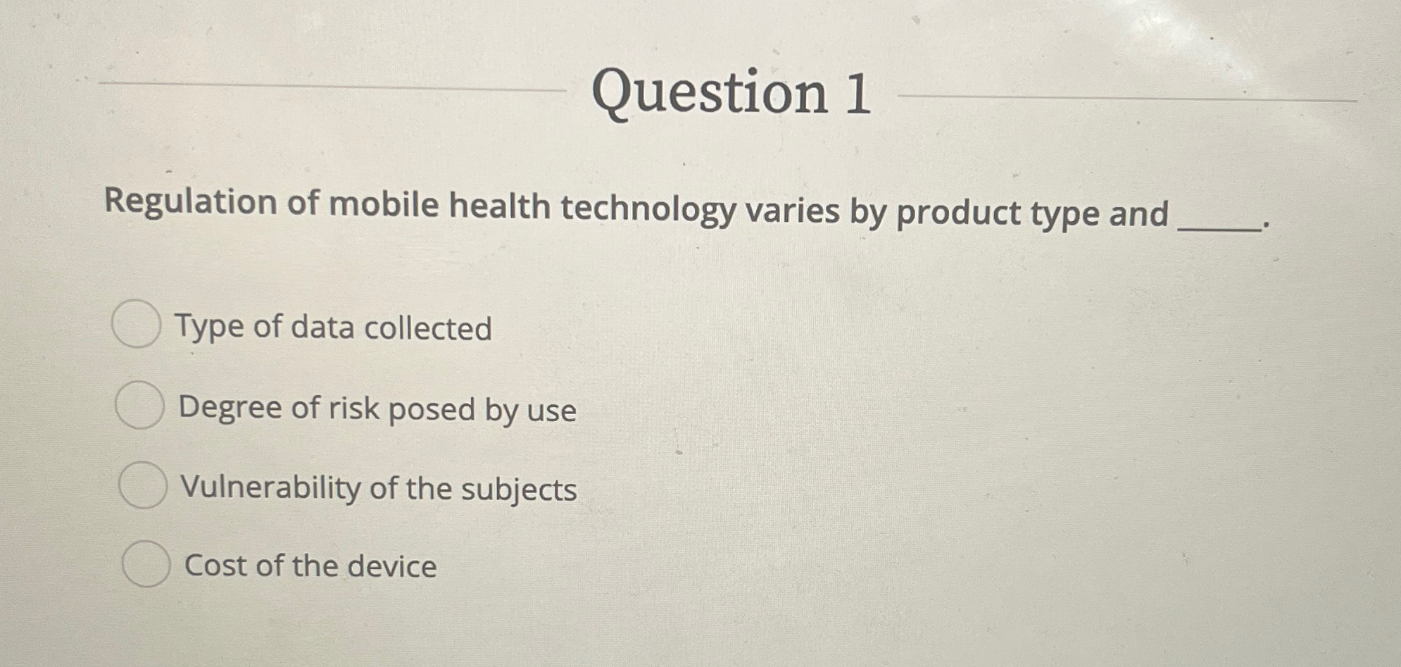 Solved Question 1Regulation of mobile health technology | Chegg.com