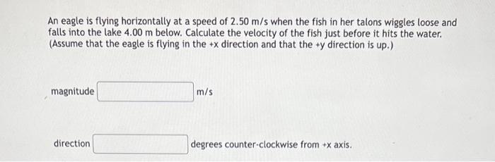 Solved An eagle is flying horizontally at a speed of 2.50 | Chegg.com