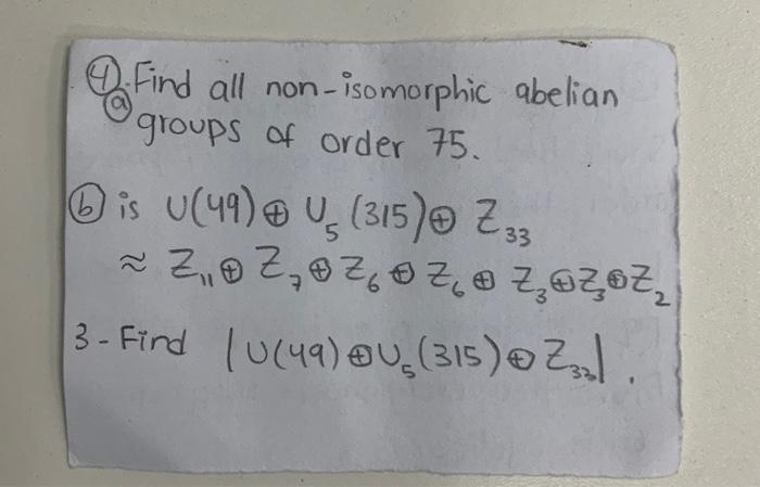 Solved (4.) Find all non-isomorphic abelian groups of order | Chegg.com