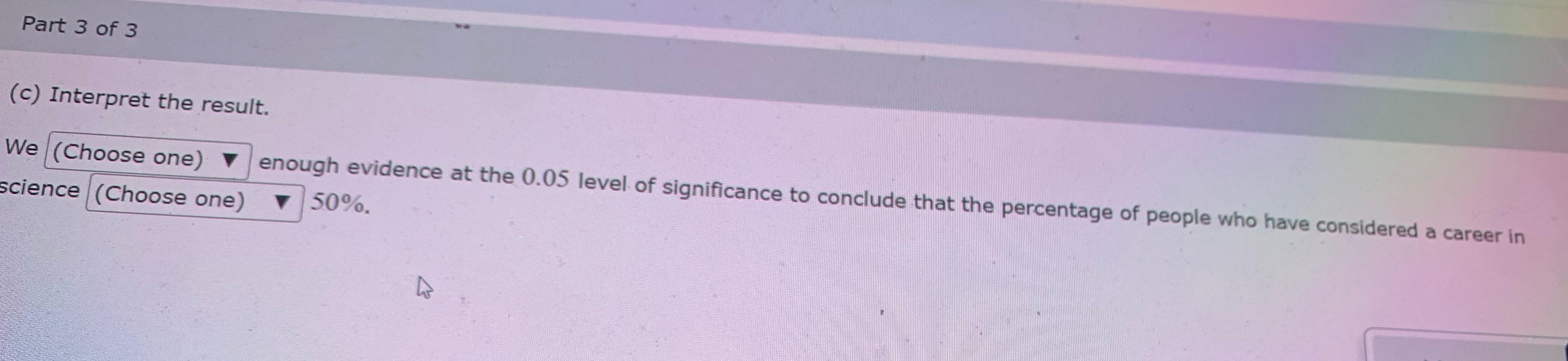 Solved Careers in science: A survey asked 462 ﻿pepple | Chegg.com