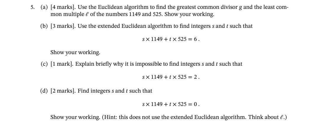 Solved (a) [4 marks]. Use the Euclidean algorithm to find | Chegg.com