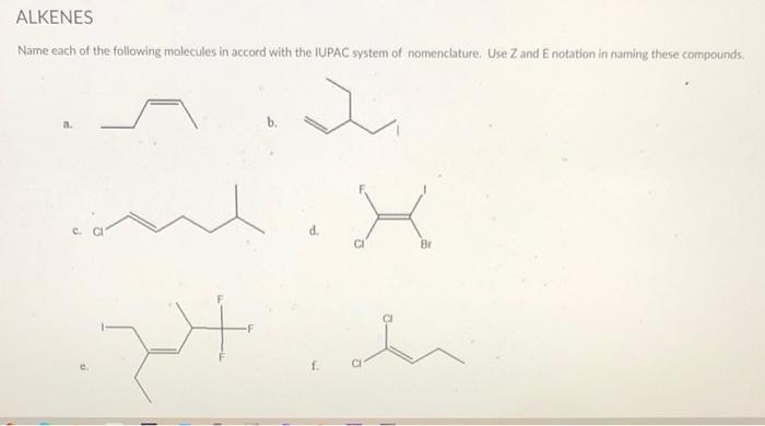 Solved ALKENES Name each of the following molecules in | Chegg.com