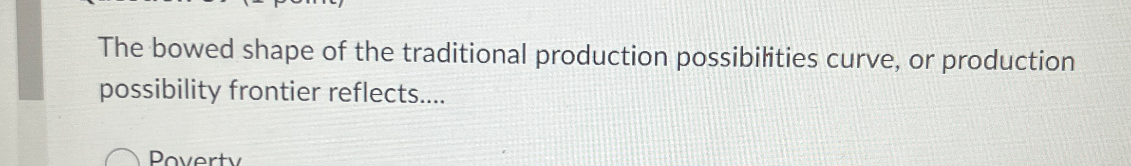 Solved The bowed shape of the traditional production | Chegg.com